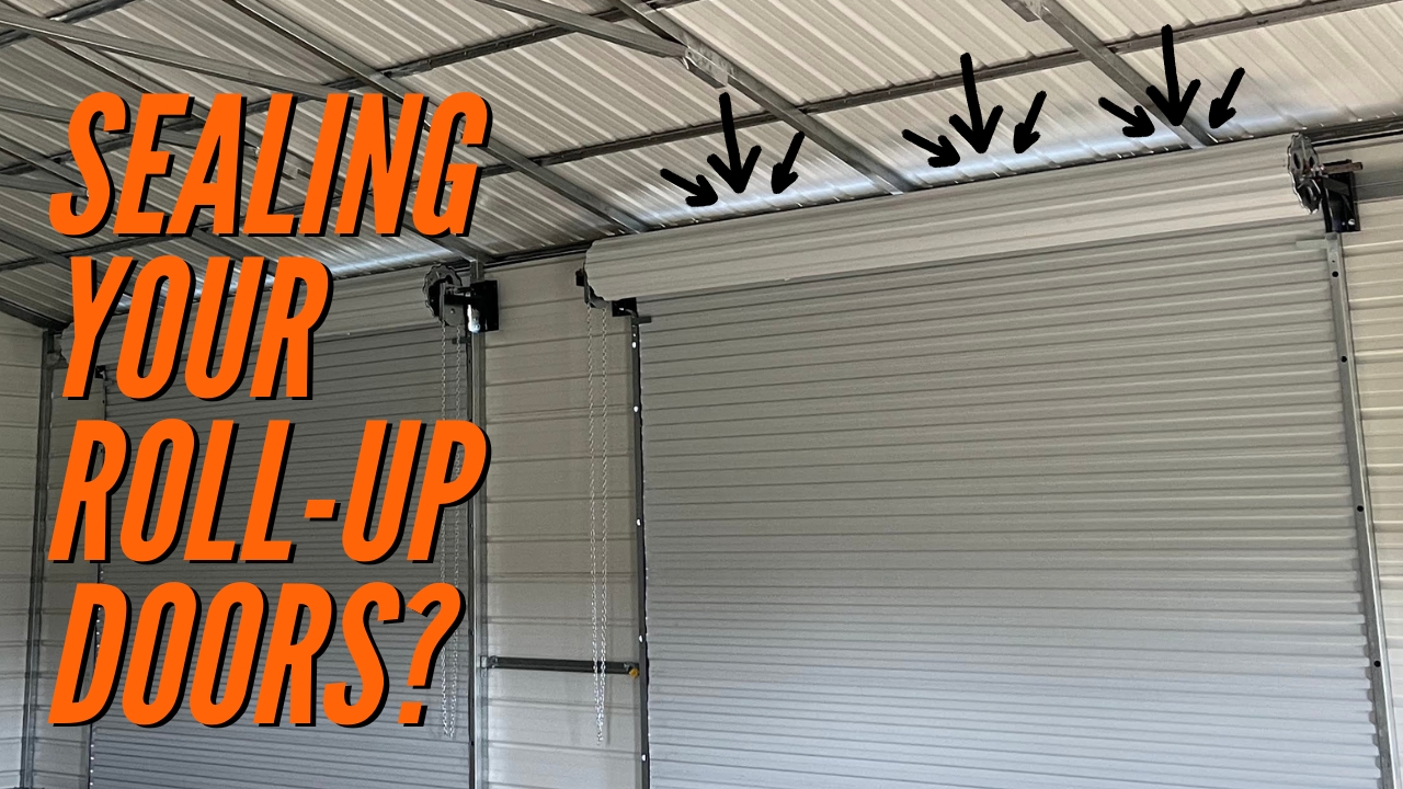 How to seal your roll-up doors for Metal Buildings? | WolfSteel Buildings